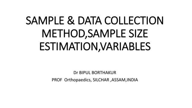 Sample & data collection method,sample size estimation,variables | PPTX