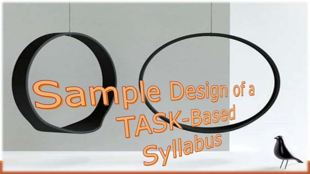 Sample design of a task based syllabus | PPTX | Homework and Study ...
