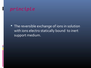 ion exchange chromatography | PPT