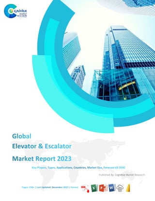 Sample Global Elevator & Escalator Market Report 2023 - Cognitive ...