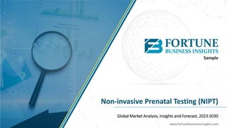 Sample_Global Non-invasive Prenatal Testing (NIPT) Market, 2019-2030.pdf