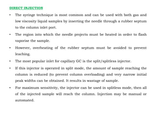 Sample introduction techniques in gas chromatography | PPTX