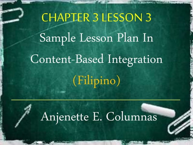 Sample Lesson Plan in Content-Based Integration - Filipino (Education ...
