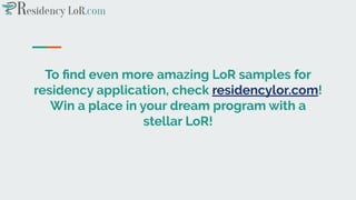 Amazing Collection of Residency Letter of Recommendation Samples | PDF