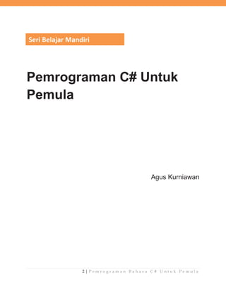 Seri Belajar Mandiri - Pemrograman C# Untuk Pemula | PDF