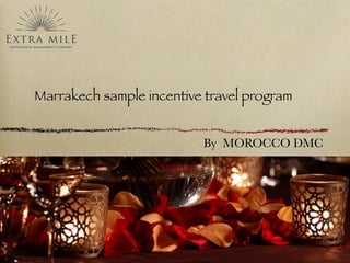 Sample marrakech incentive program | PPT