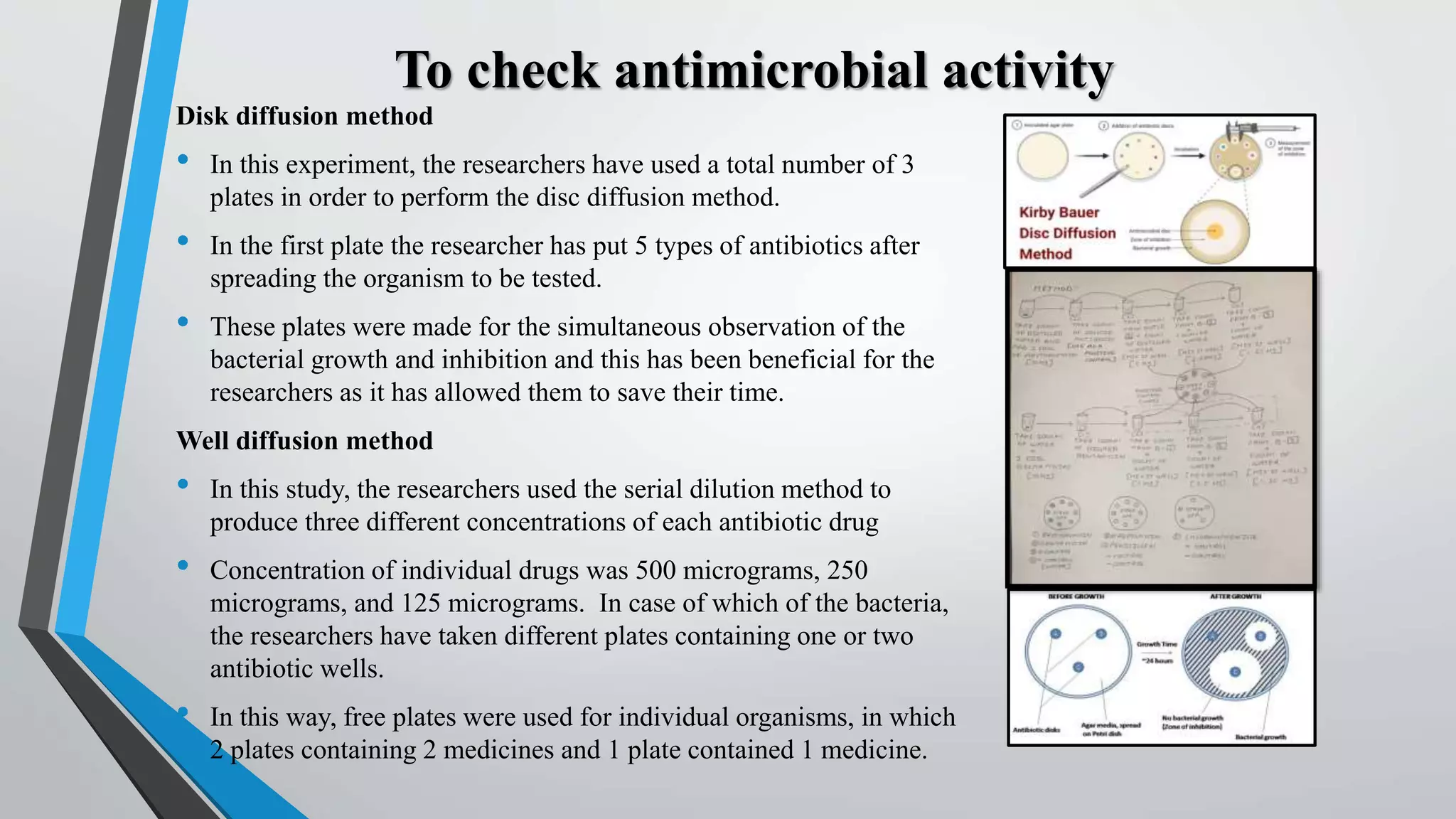 A COMPARATIVE ANALYSIS OF THE TWO METHODS (DISC DIFFUSION AND WELL ...