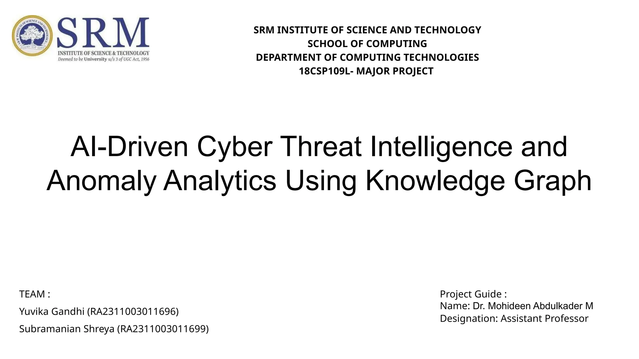 AI Driven Cyber Threat Intelligence and Anomaly Analytics Using ...