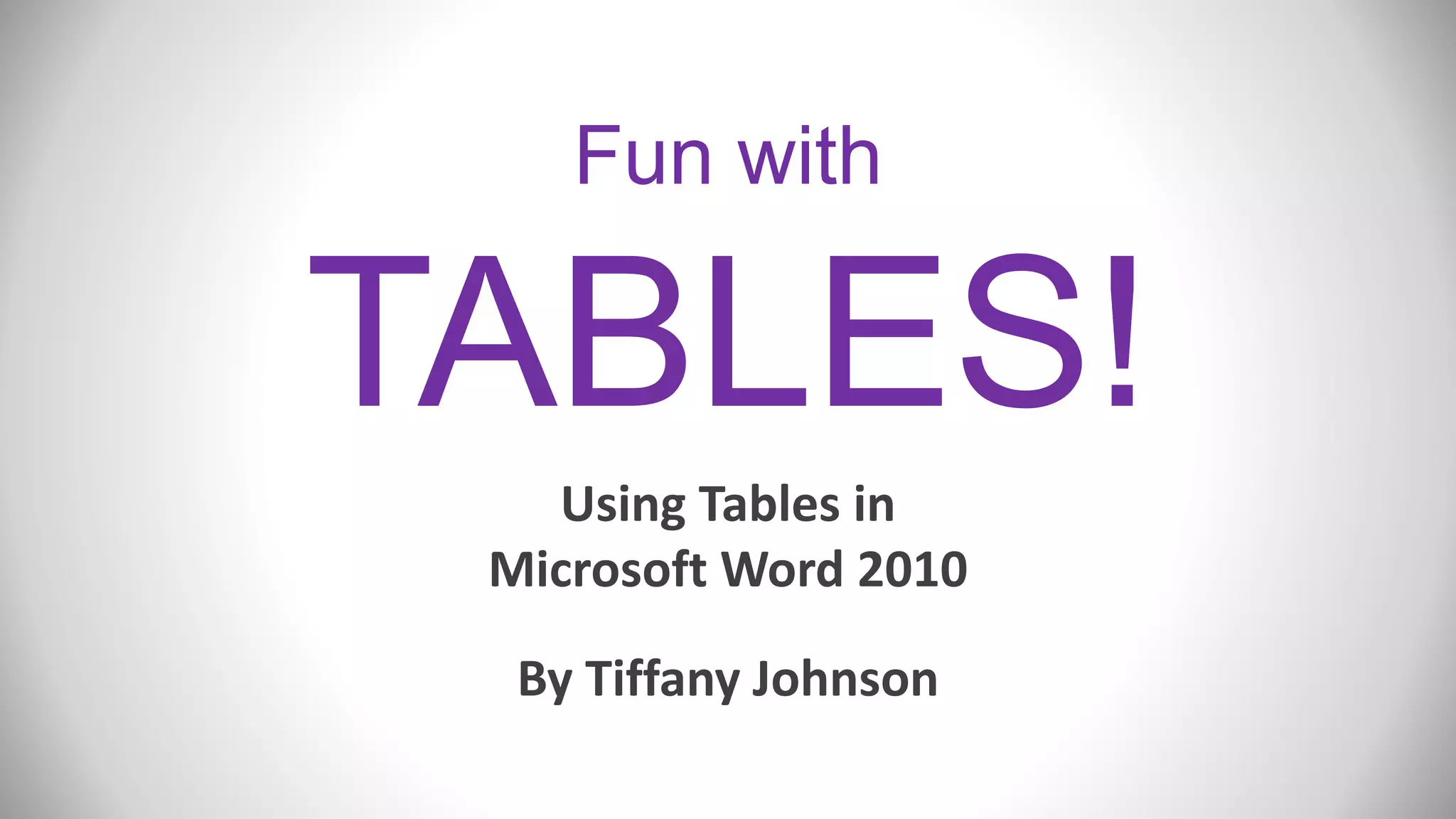 Microsoft Word: Working with Tables | PPTX