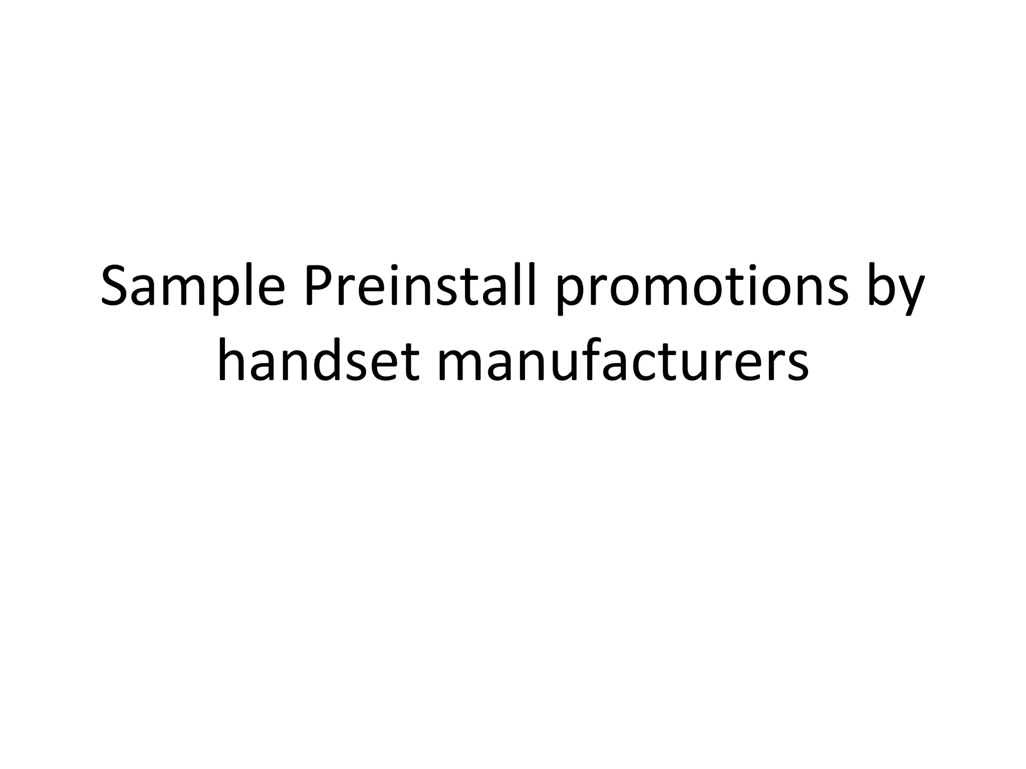 Sample preinstall promotions by handset manufacturers for Nimbuzz by ...
