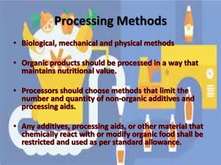 ORGANIC PROCESSING AND HANDLING EXPLAINED SIMPLE | PPTX
