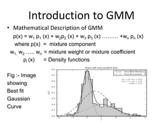 Speaker Recognition using Gaussian Mixture Model | PPTX