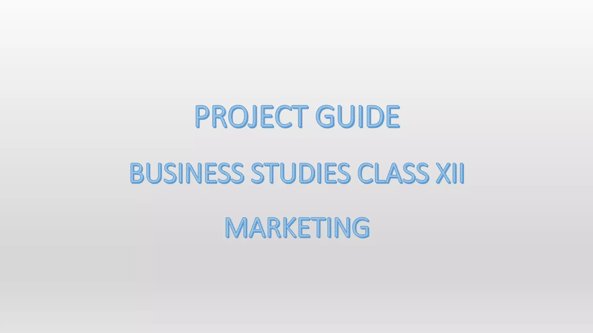 Marketing Project Business Studies Class 12 | PPTX