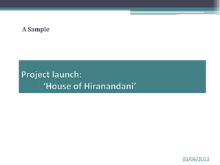 Sample pr plan hiranandani project launch | PPSX