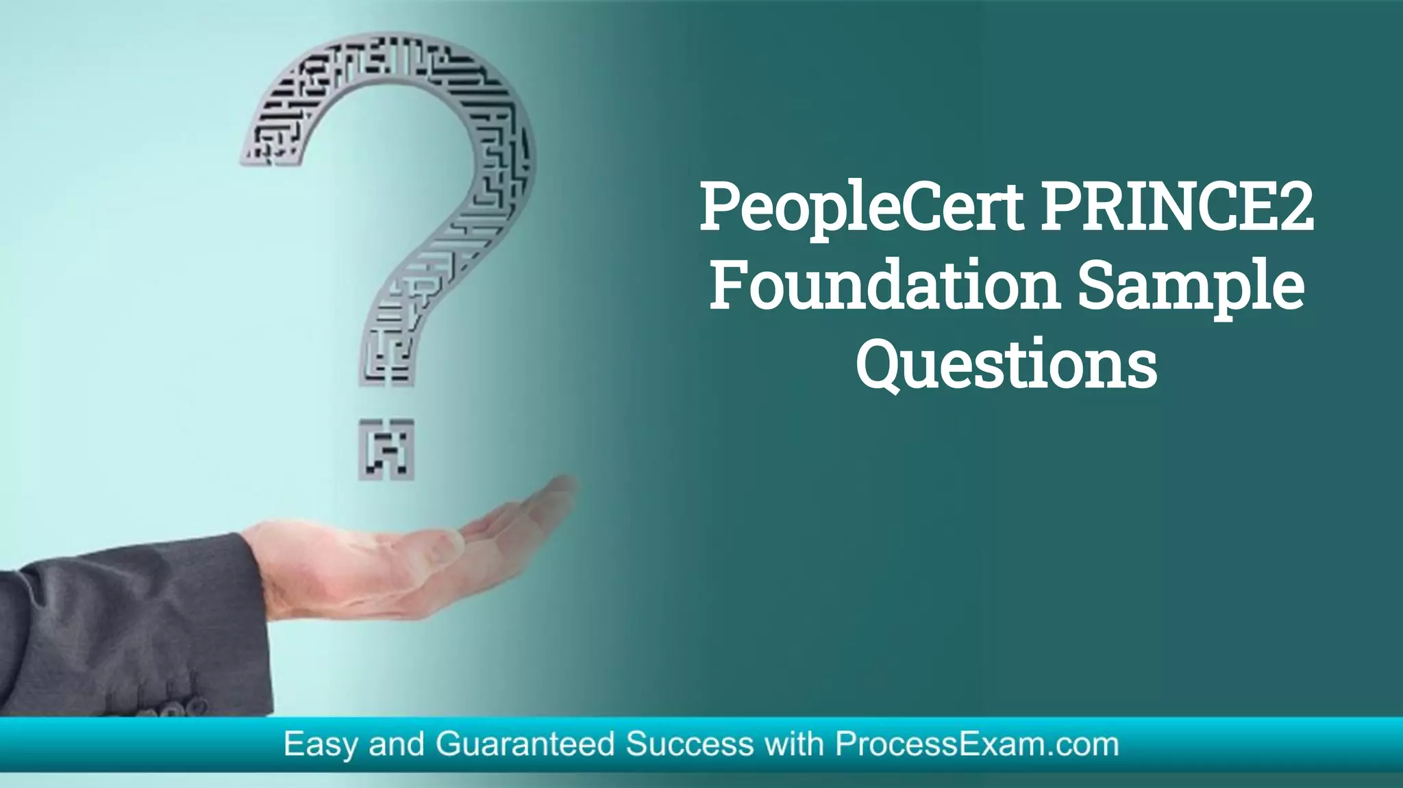 [Sample Question] PeopleCert PRINCE2 Foundation Certification | PDF