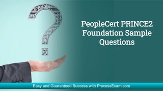 [Sample Question] PeopleCert PRINCE2 Foundation Certification | PDF