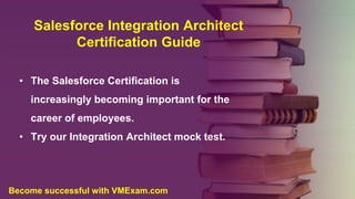 [Sample Question] Salesforce Certified Integration Architect Exam | PPT