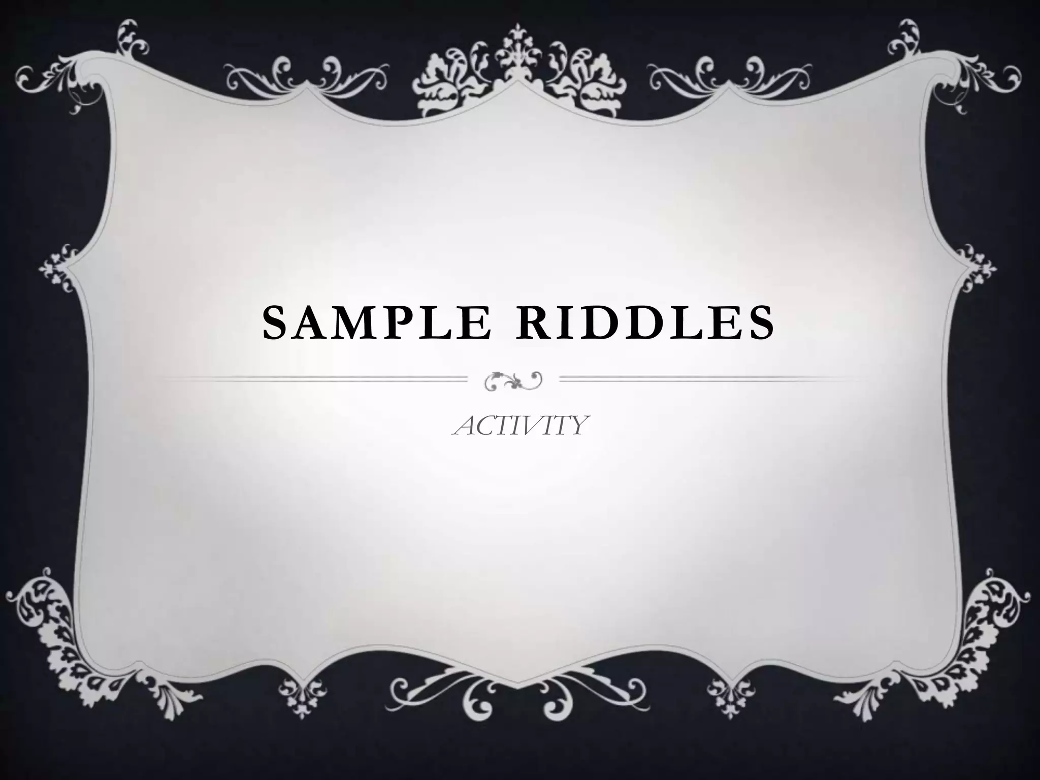 Sample riddles | PPTX