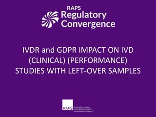 Use of left over samples under the IVDR and GDPR | PPTX