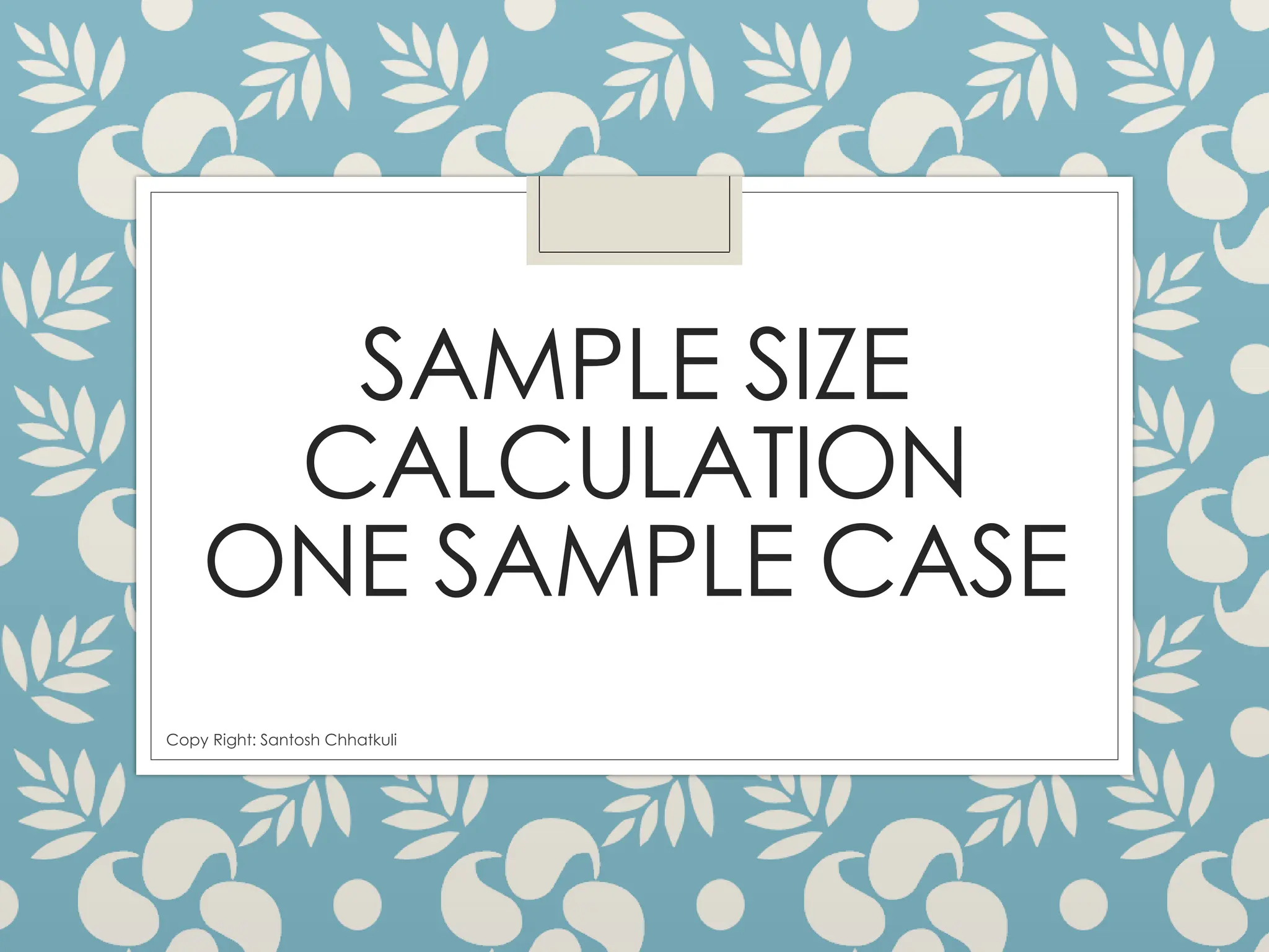 Sample Size Calculation One Sample Case.pdf