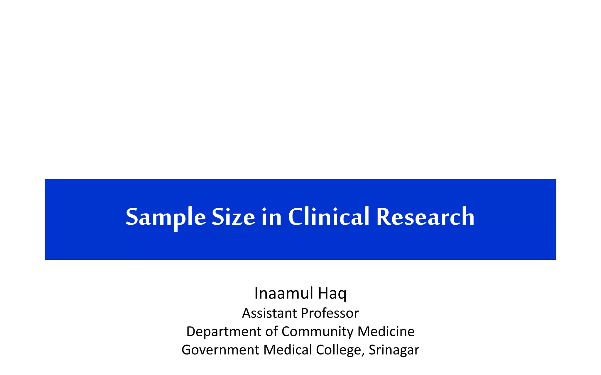 Sample size in clinical research 2021 april | PPTX
