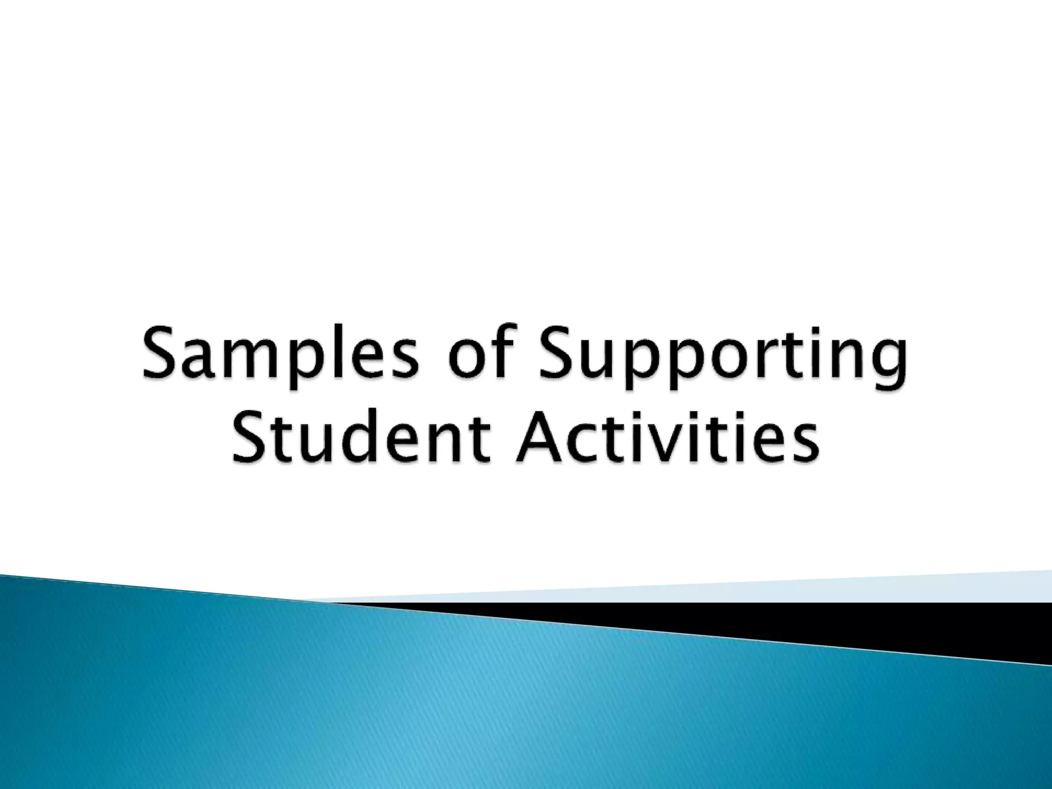 Samples of supporting student activities | PPTX