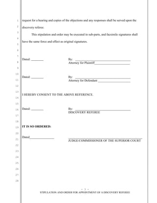 Sample stipulation and order to appoint discovery referee in California ...