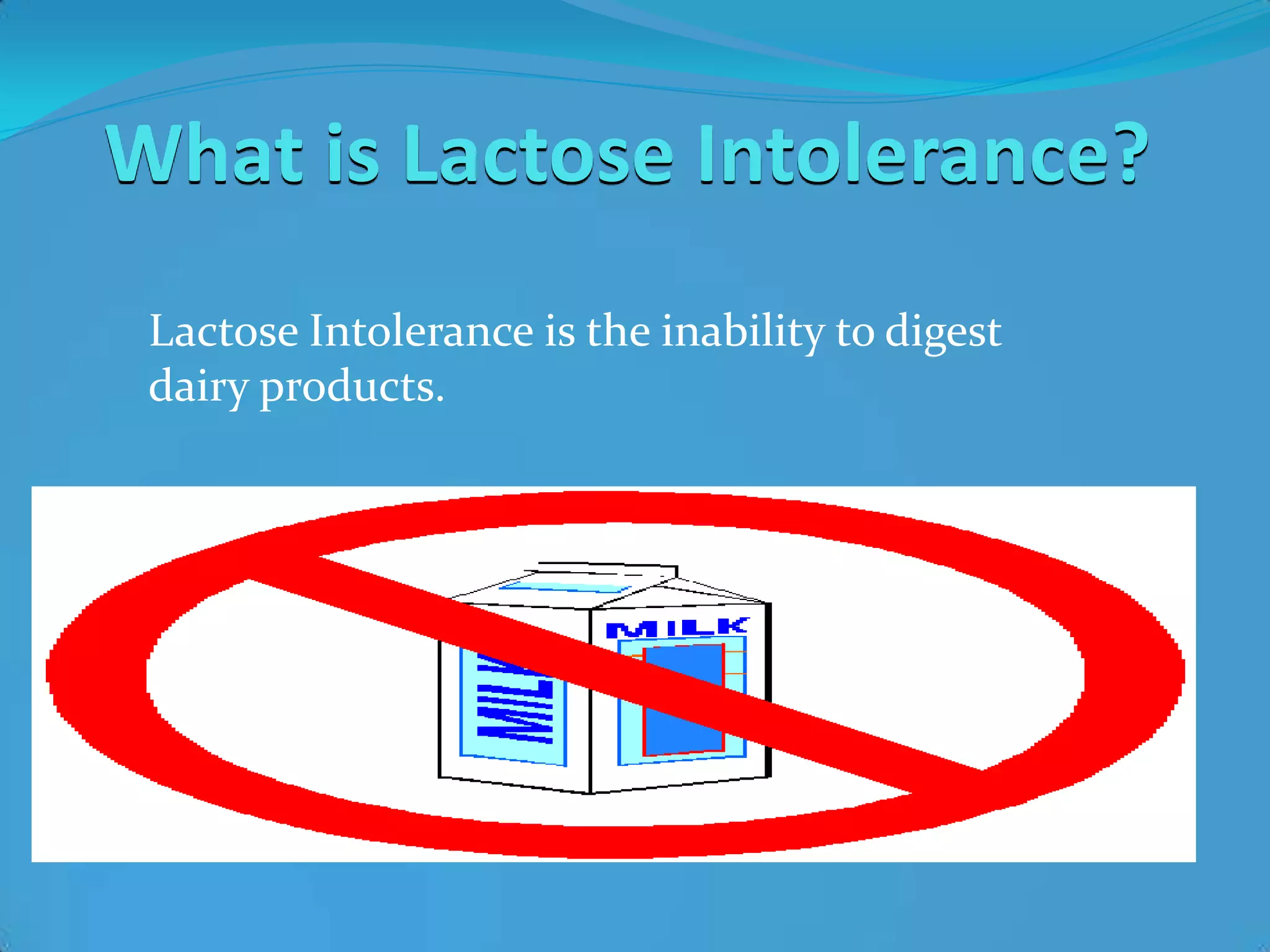Lactose Intolerance. Student Presentation | PPTX