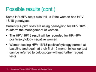 Primary High Risk HPV Testing with Cyctology Triage | PPTX