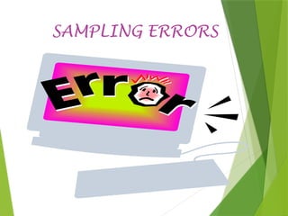 SAMPLING and its types and sampling errors | PPT