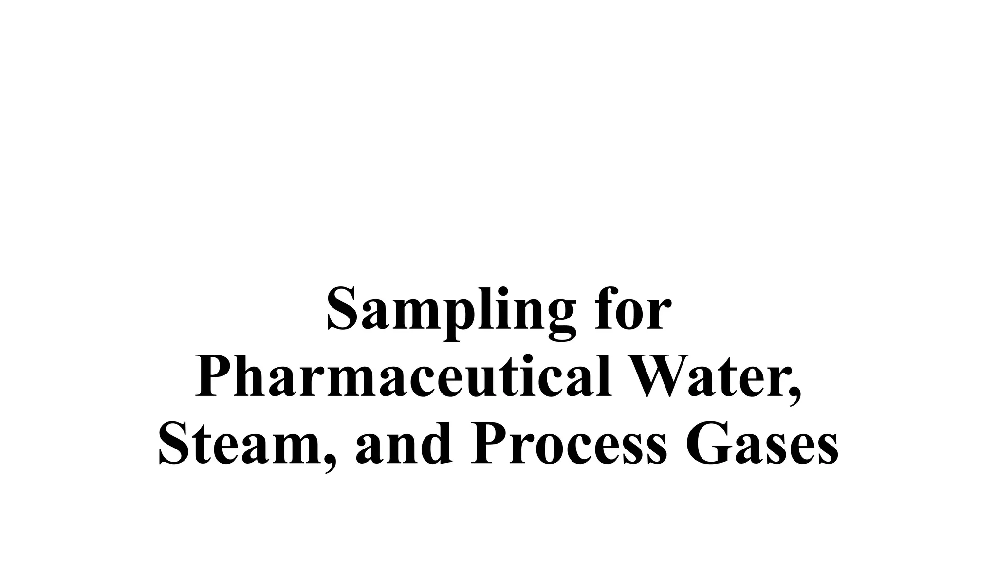 Presentation on Sampling for Water, Steam and Gases.pptx