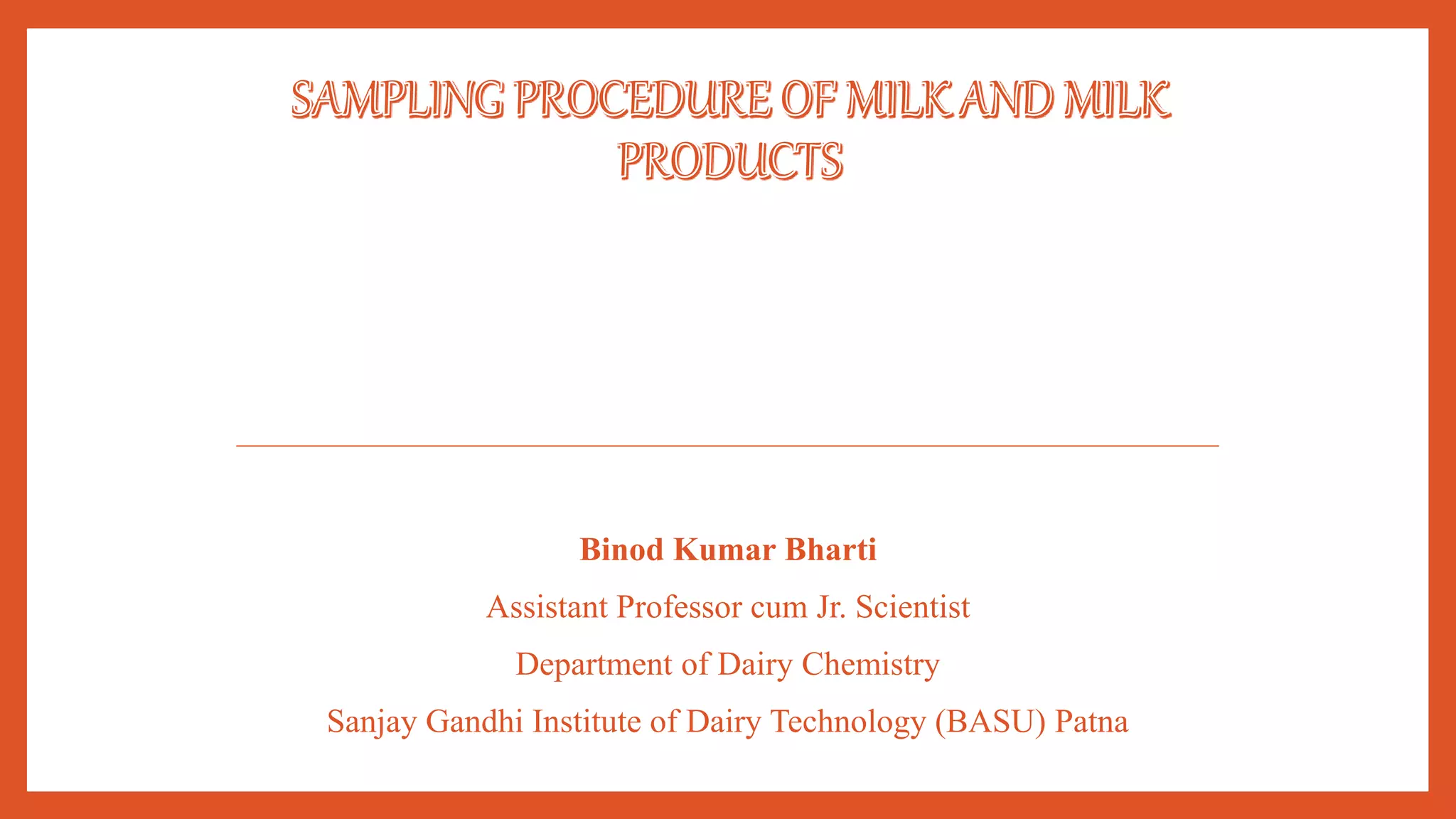 Sampling-procedures-of-milk-and-milk-products.pptx