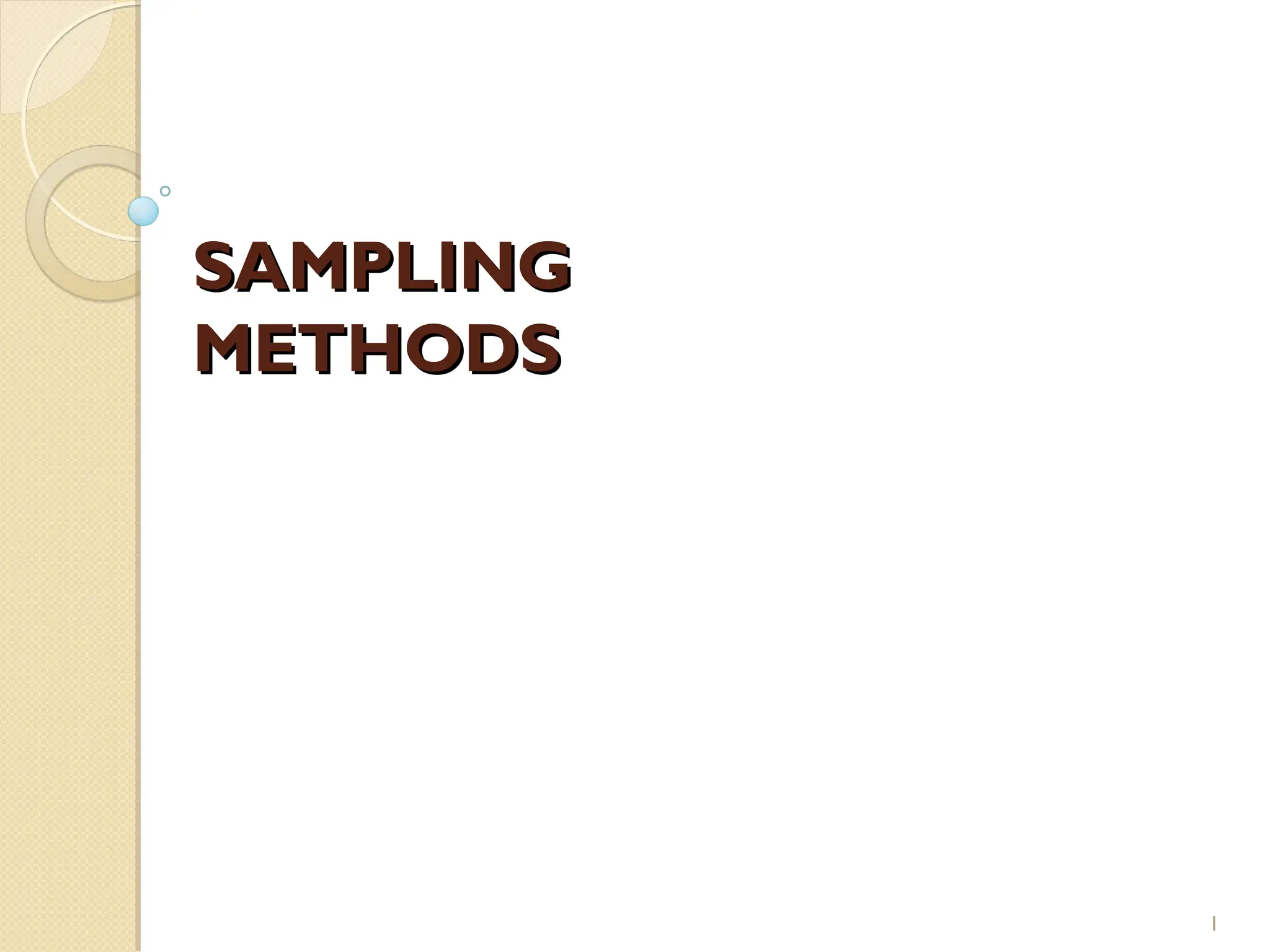Sampling Methods, Types of Sampling Methods | PPT