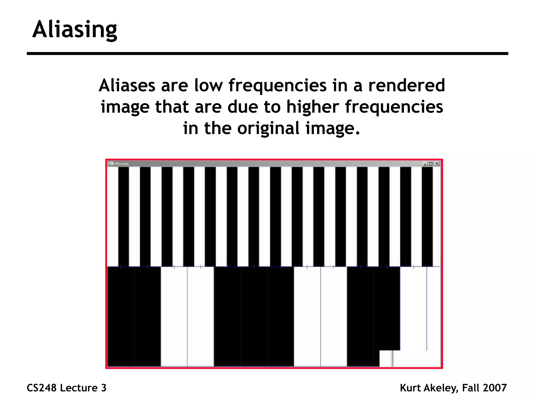 Sampling and Aliasing.ppt | 3-D Graphics | Computer Software and Applications