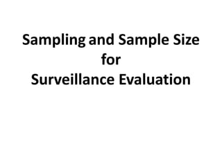 Sampling and Sample Size for Surveillance Evaluation.pdf