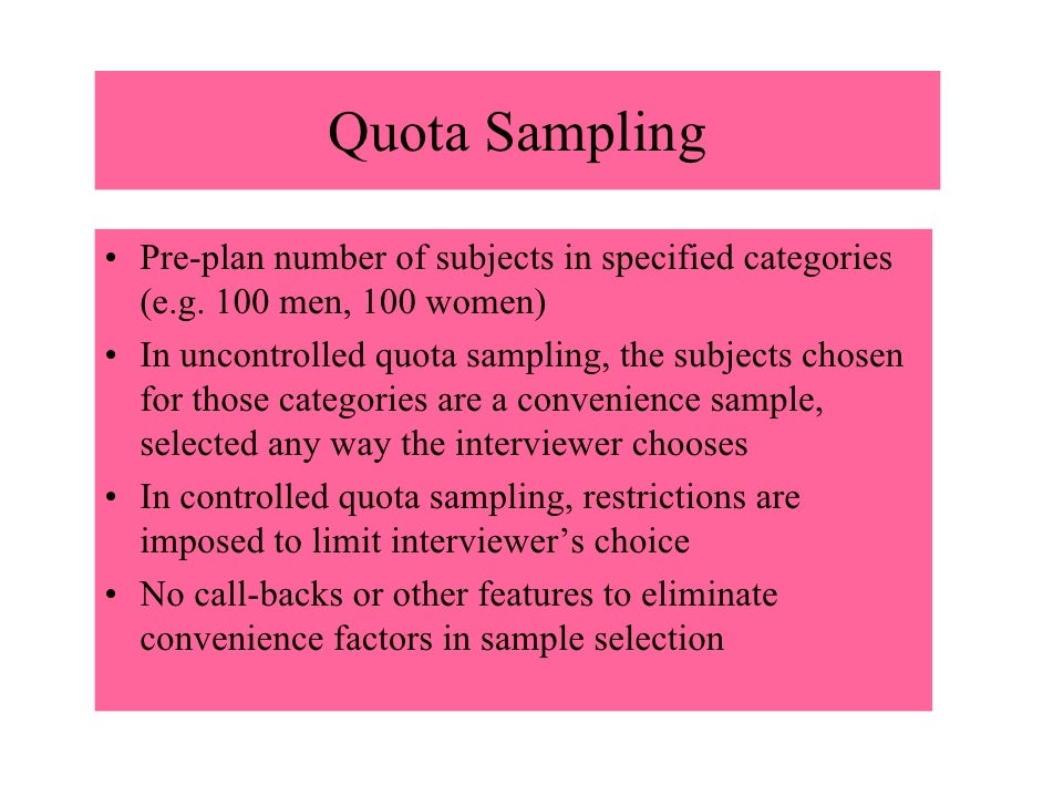 Why Use Quota Sampling