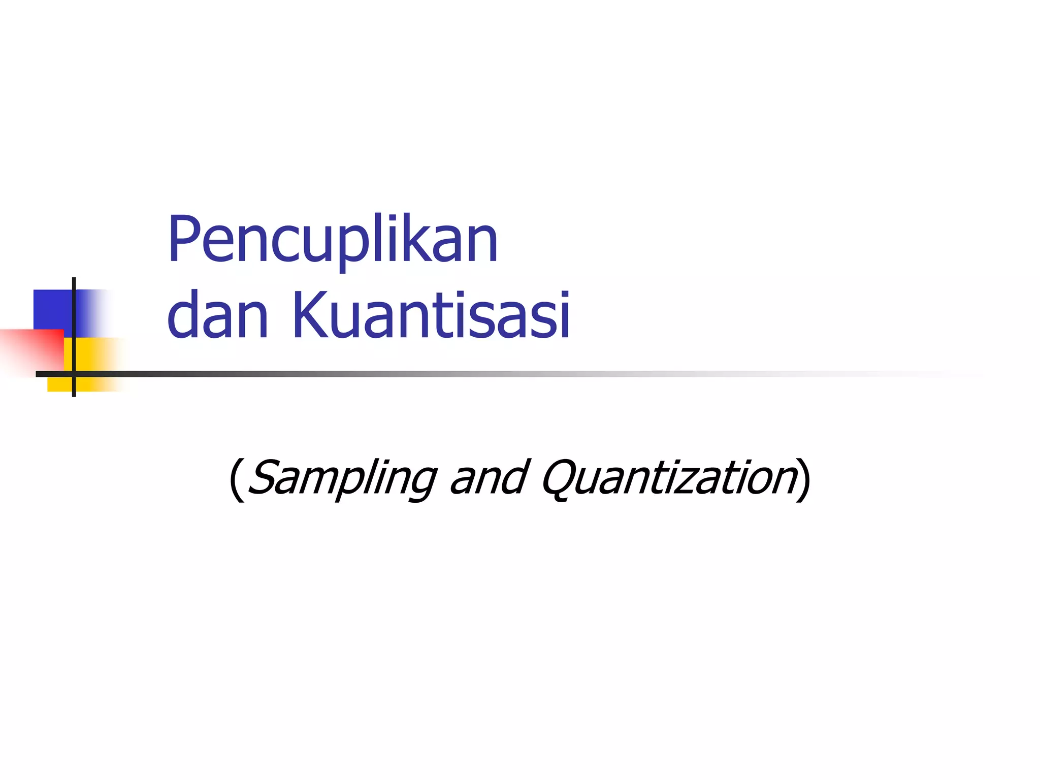 Sampling dan kuantisasi 1 | PDF