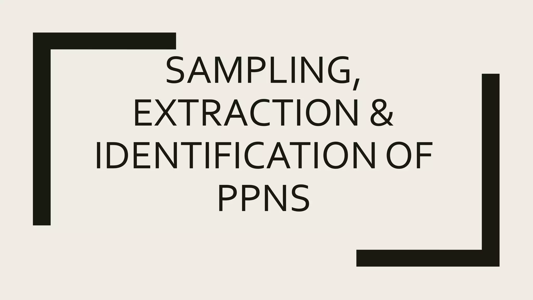 Sampling,extraction and identification of plant parasitic nematodes PPN ...