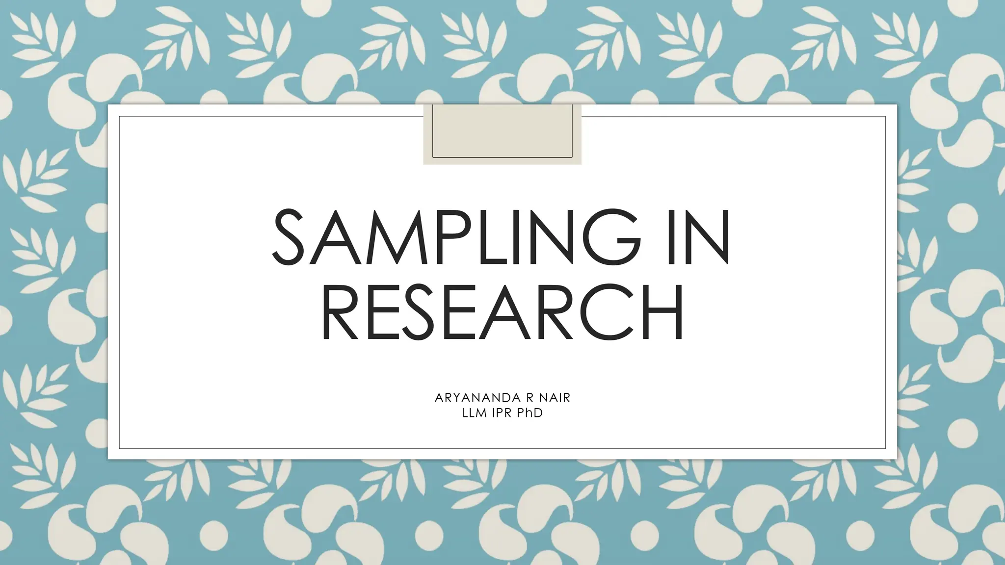 SAMPLING IN RESEARCH METHODOLOGY IN LAW.pptx