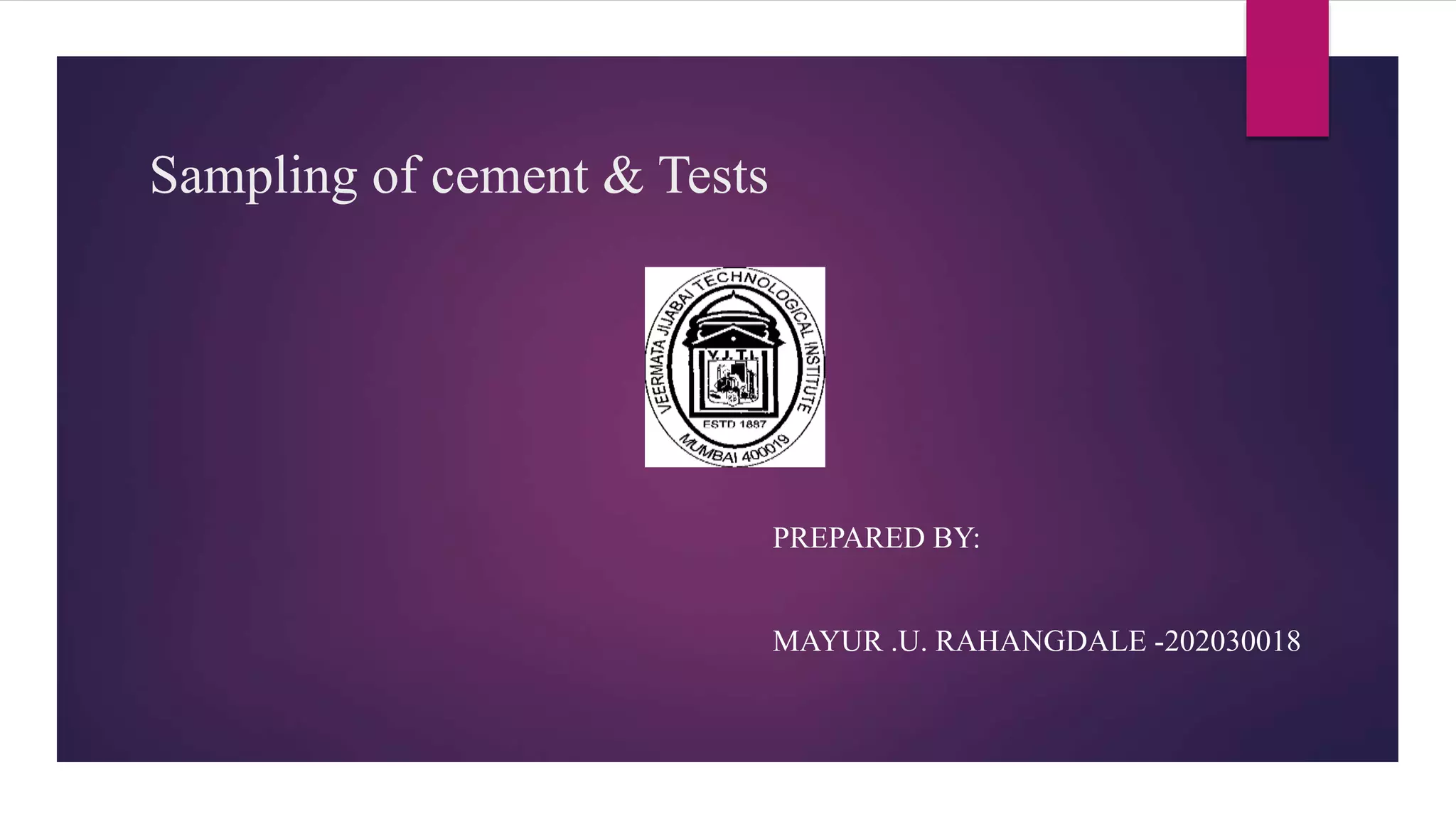 Sampling of cement ,Consistency test no cement ,Initial and final ...