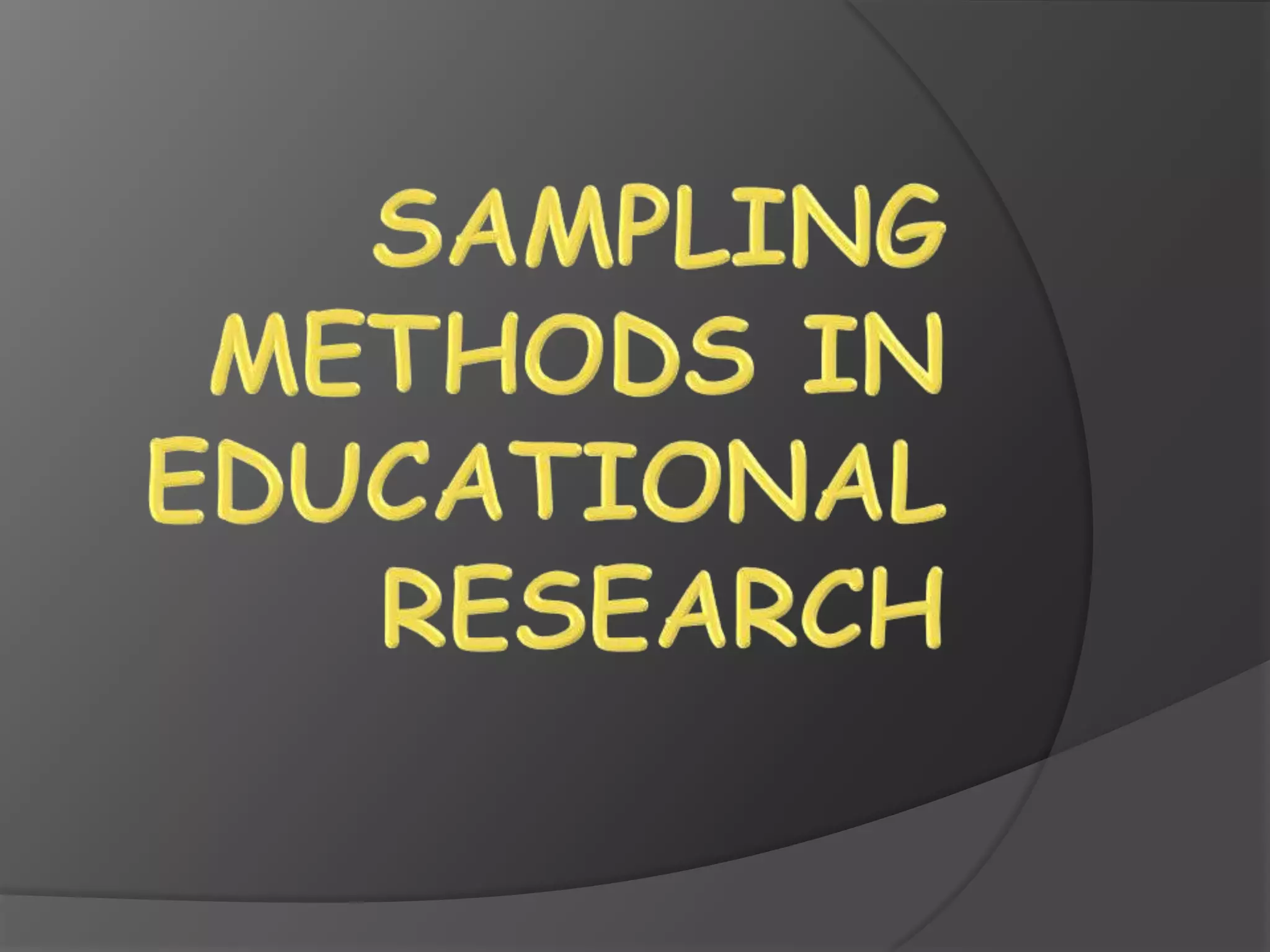 Sampling methods in educational research | PPTX | Biological Sciences ...