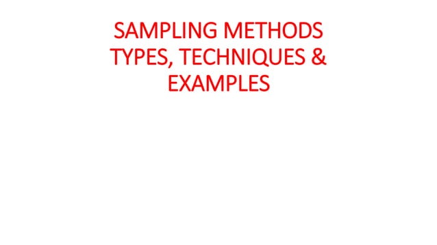 SAMPLING METHODS &TYPES, & TECHNIQUES & EXAMPLES.pptx