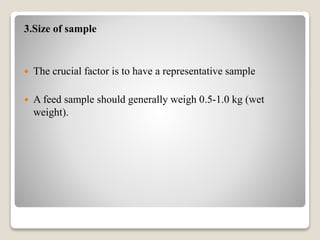 Samplings of feed ingredients for chemical analysis | PPTX