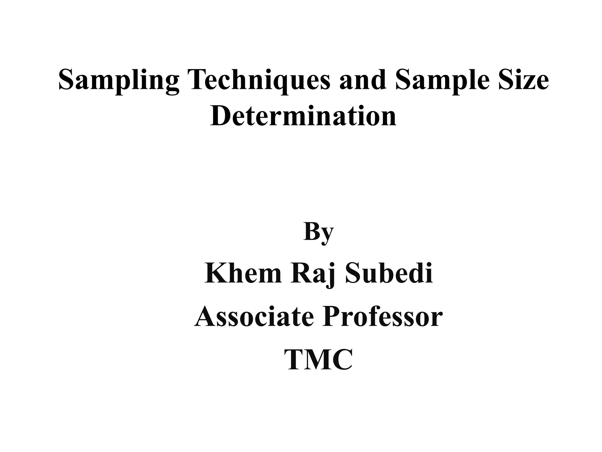 Sampling Technique and Sample Size Determination | PPTX
