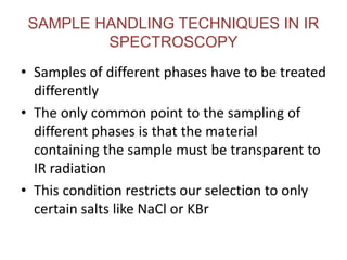 Sampling techniques in infra red spectroscopy by saikanth | PPTX