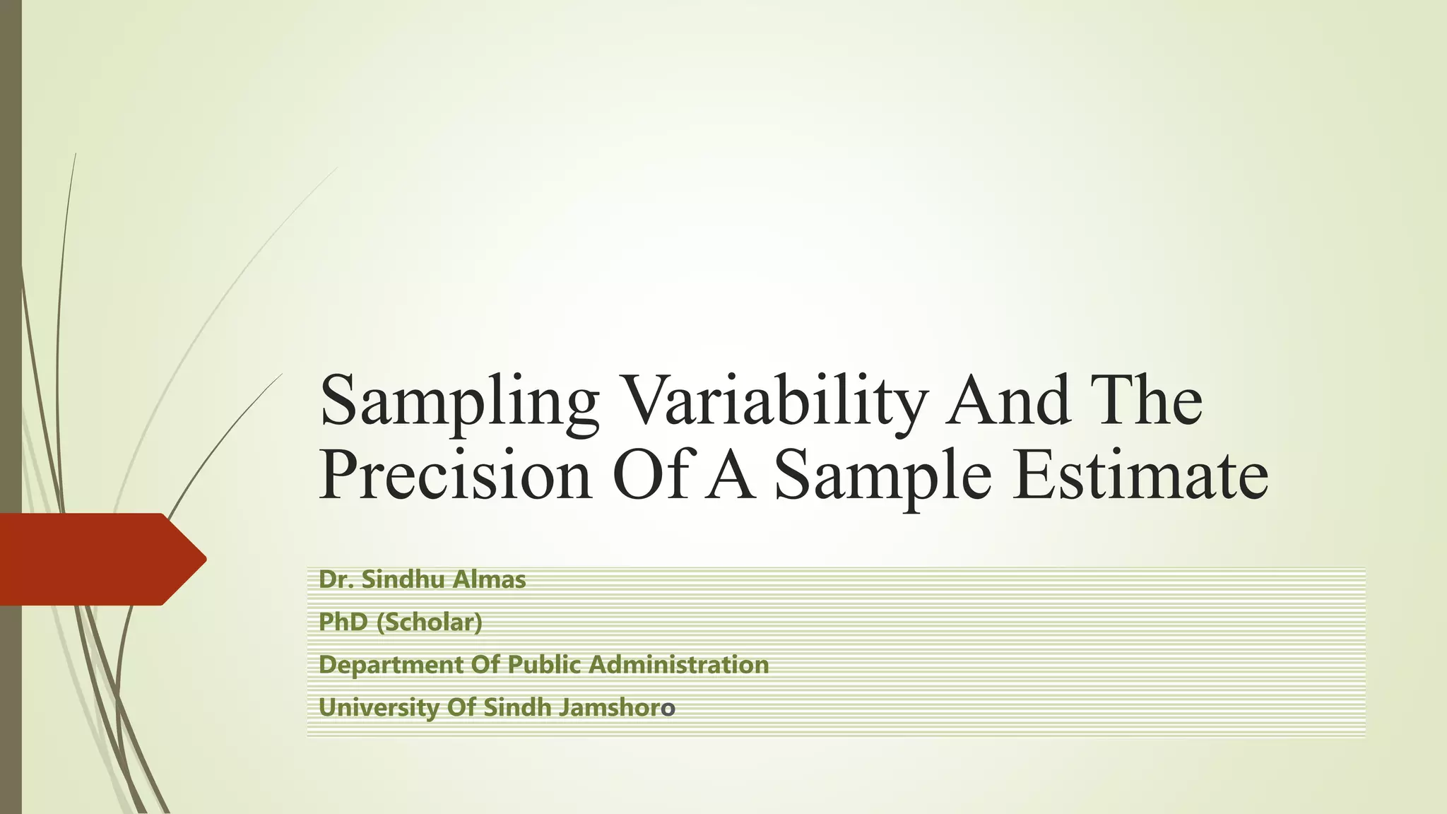 Sampling Variability And The Precision Of A Sample by Dr Sindhu Almas ...