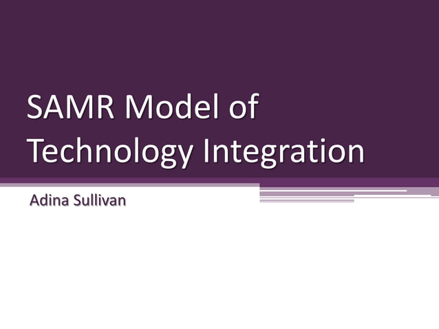 SAMR Model of Technology Integration_as | PPT