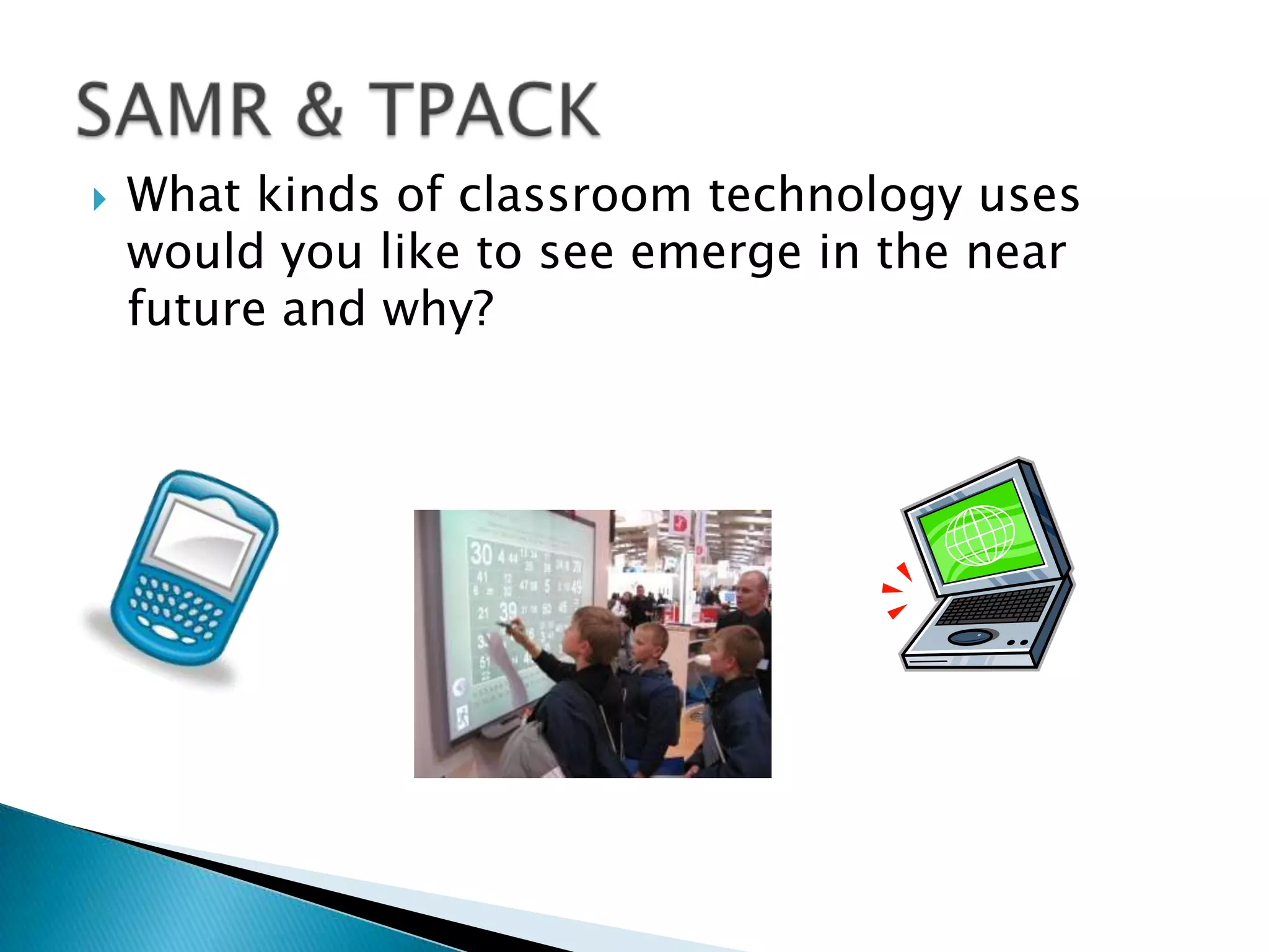 Using SAMR & TPACK | PPTX