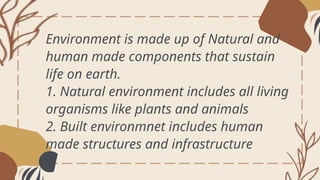 Environment and it's importants by samruddhi | PPTX