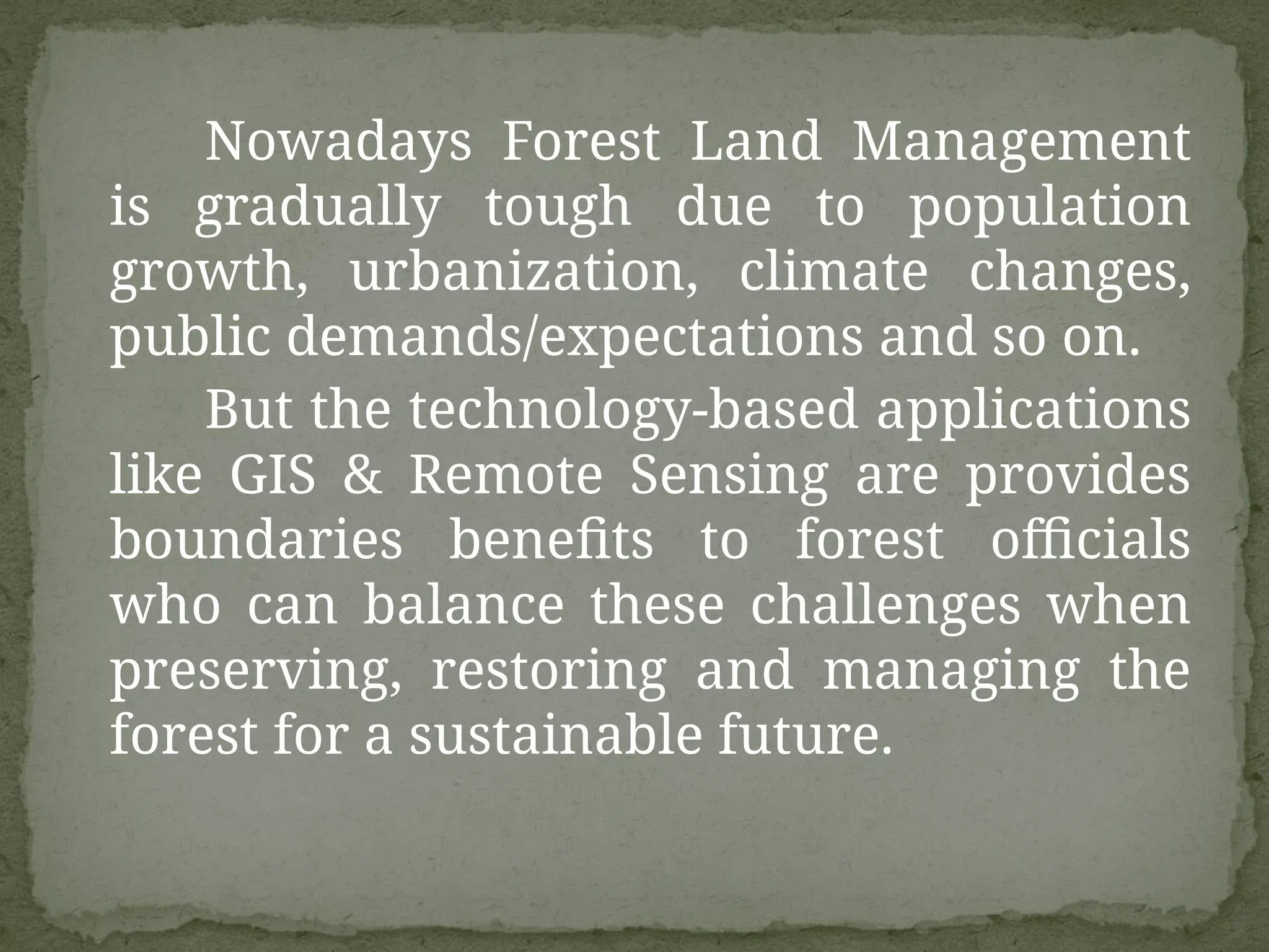 Application of remote Sensing and GIS in forest monitoring | PPTX